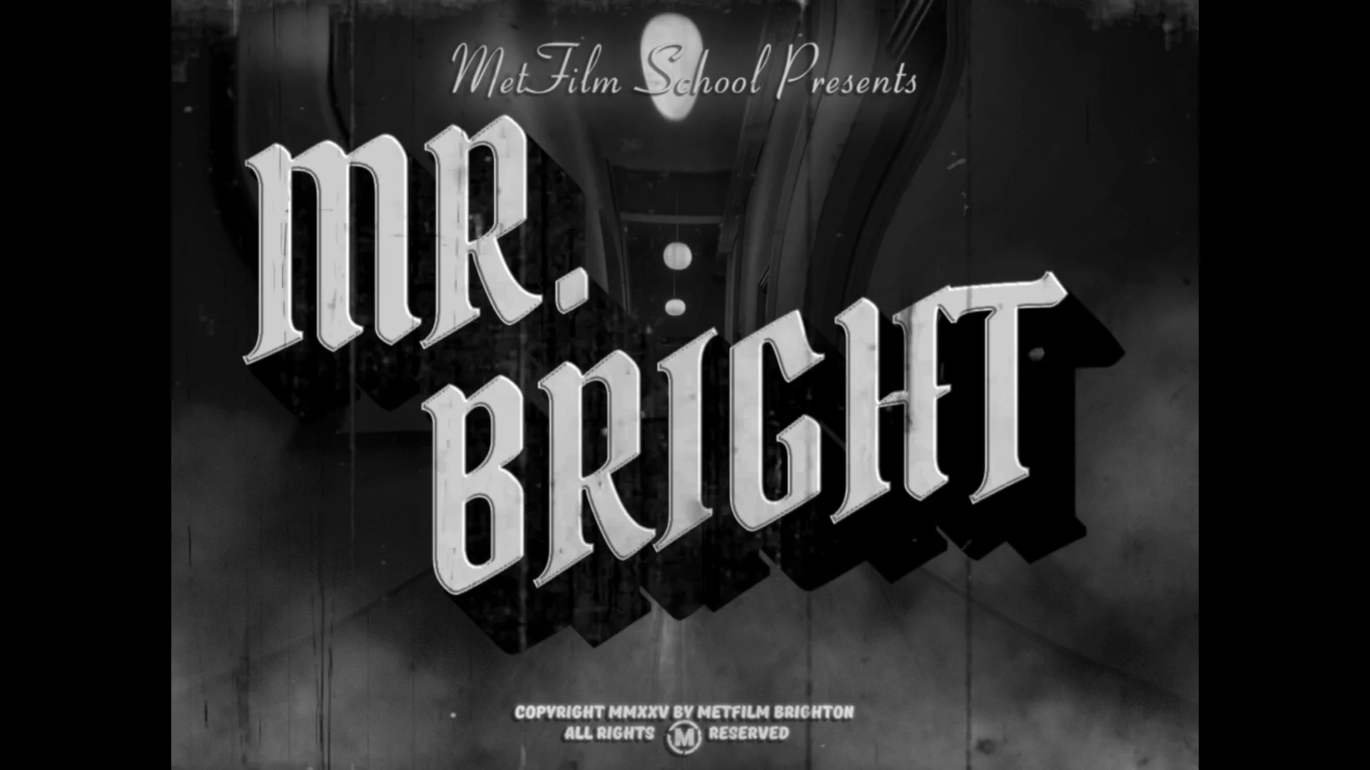 Mr. Bright - Sizzle Reel