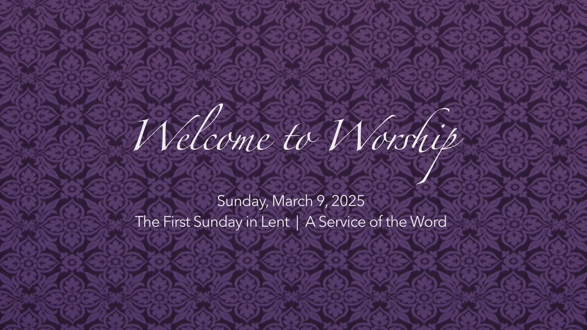 Worship for Sunday, March 9, 2025