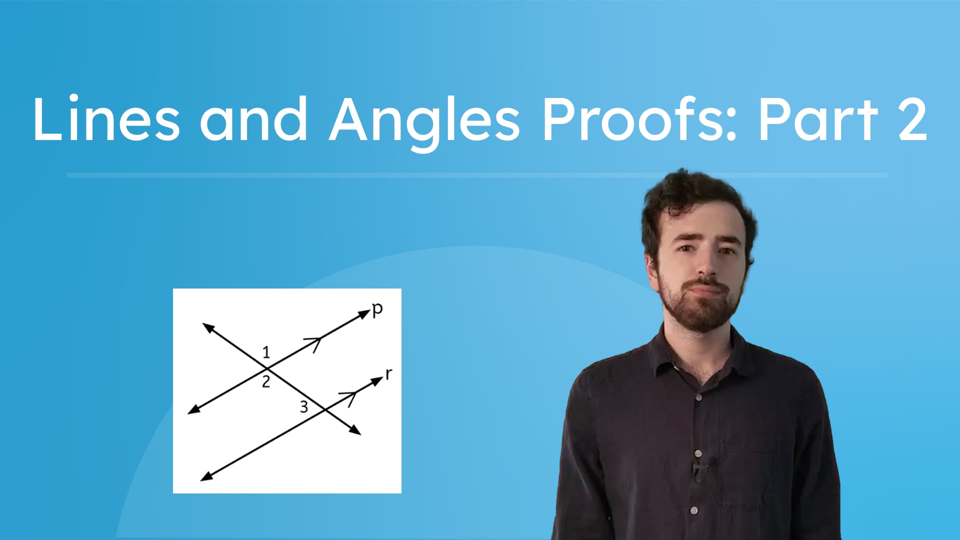 Lines and Angles Proofs: Part 2