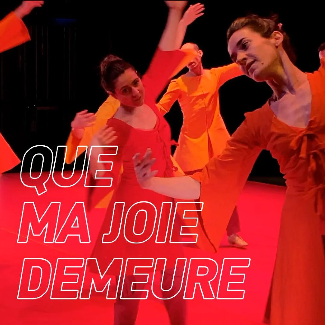 Que ma joie demeure • Des coulisses à la scène...