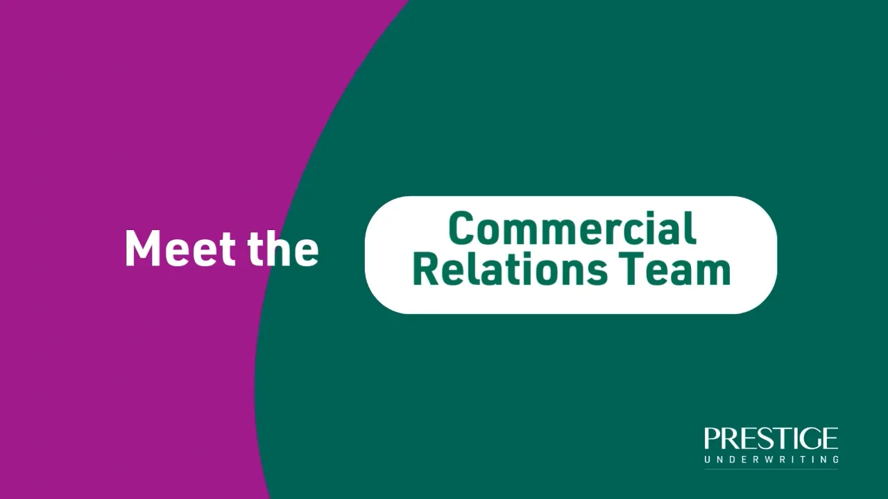 Prestige Underwriting - Meet the Commercial Relations Team