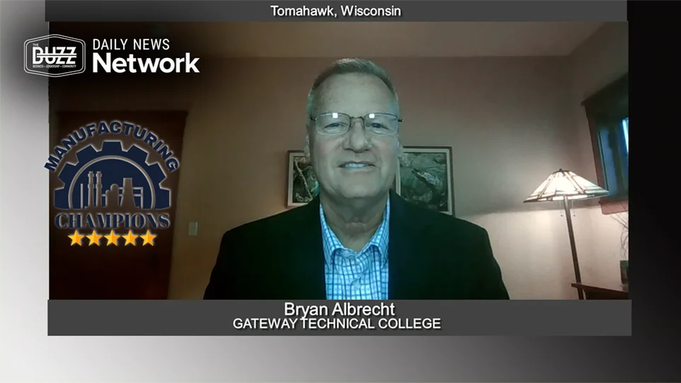 Manufacturing Champions with Bryan Albrecht of GATEWAY TECHNICAL COLLEGE