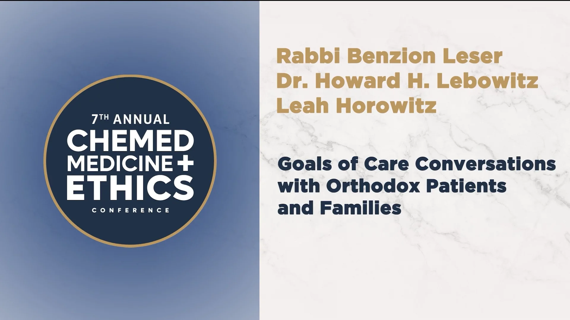 Goals of Care Conversations - Rabbi Benzion Leser, Dr. Howard H ...