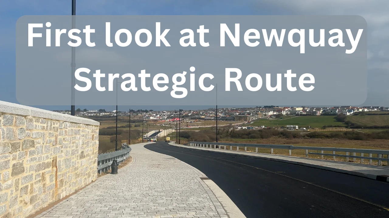 Take a first look at Newquay Strategic Route!