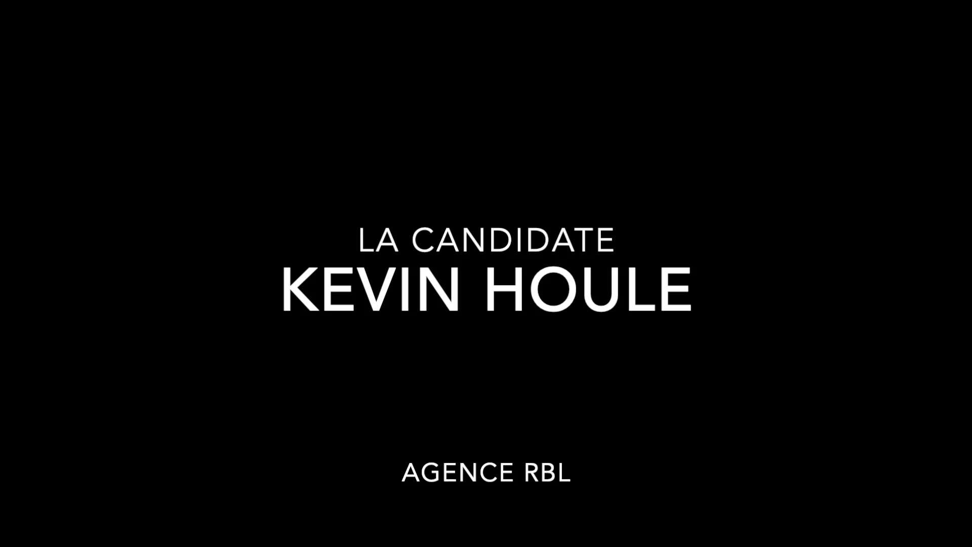Kevin Houle - La candidate