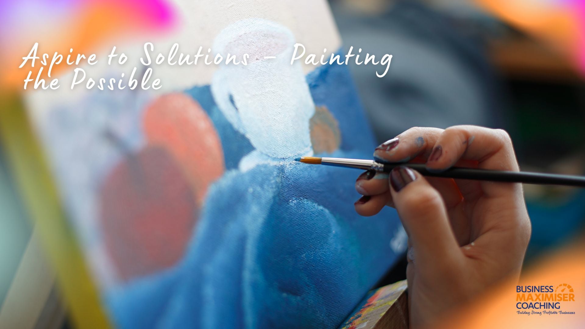 Aspire to Solutions – Painting the Possible