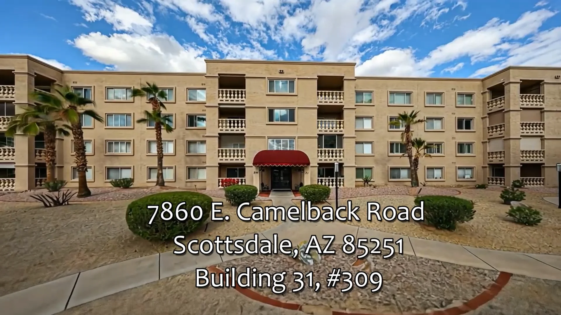7860 E. Camelback Road Scottsdale, AZ 85251 Building 31, #309