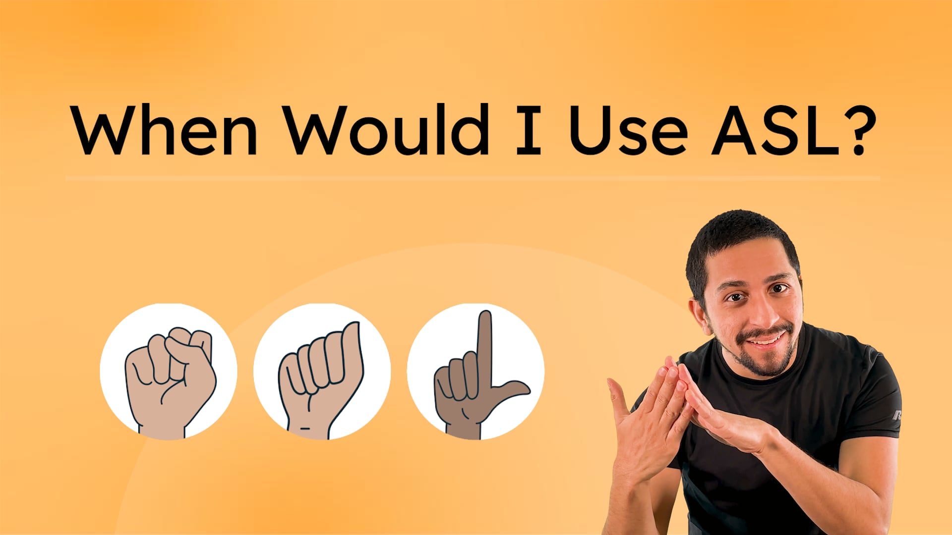 When Would I Use ASL?
