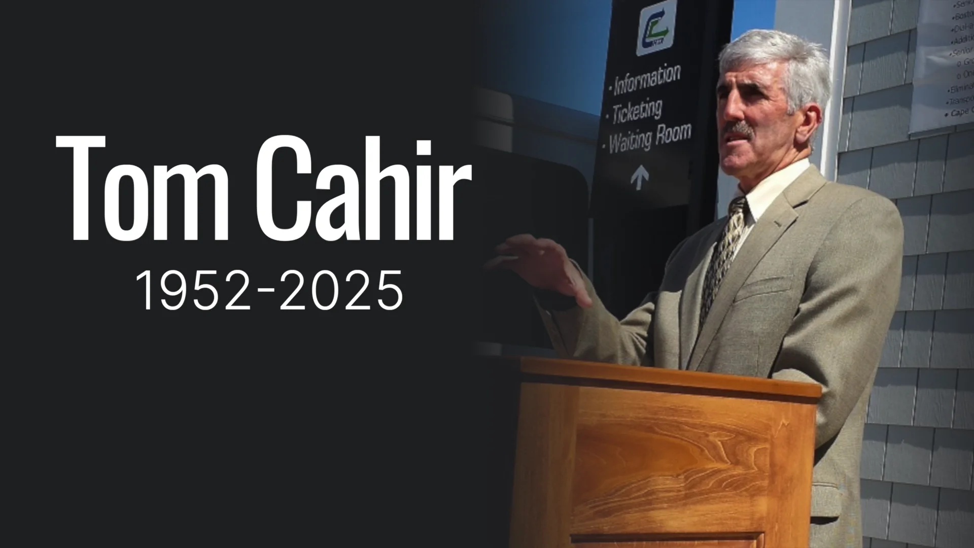 Cape Cod Loses a Champion: Tom Cahir Remembered