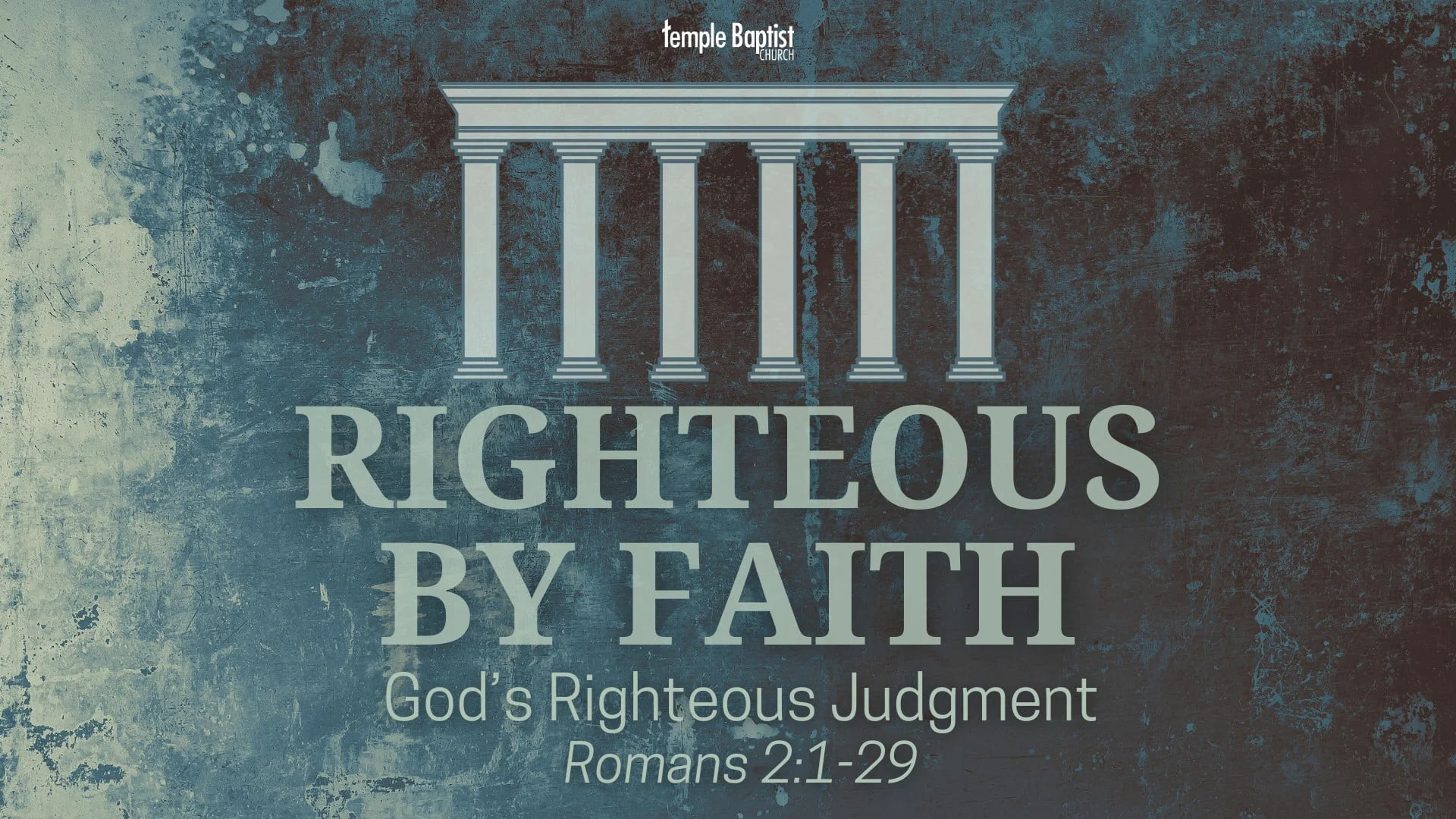 Righteous by Faith - God's Righteous Judgement | March 16, 2025