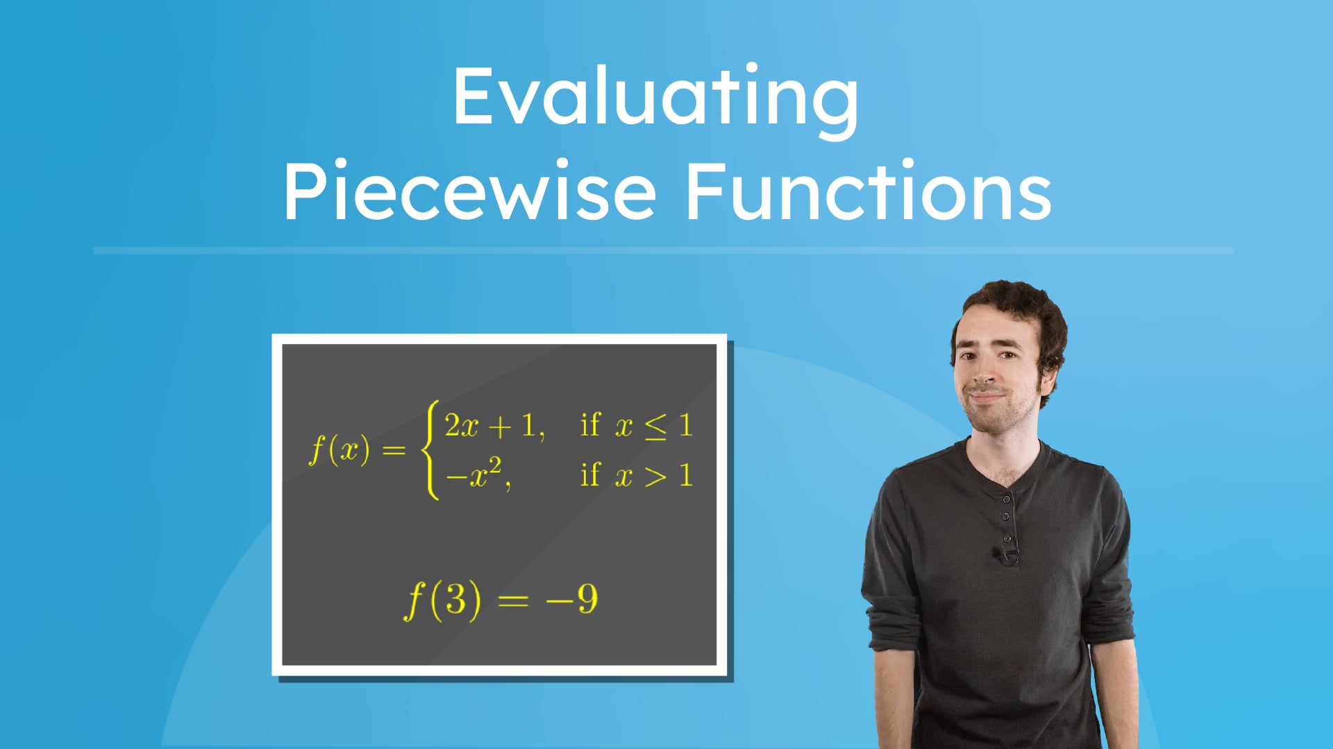 Evaluating Piecewise Functions