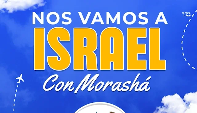 Viaja a Israel con Morashá