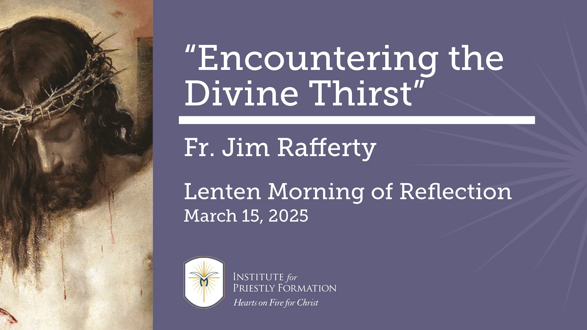 2025 Lenten Morning of Reflection - Speaker Fr. Jim Rafferty