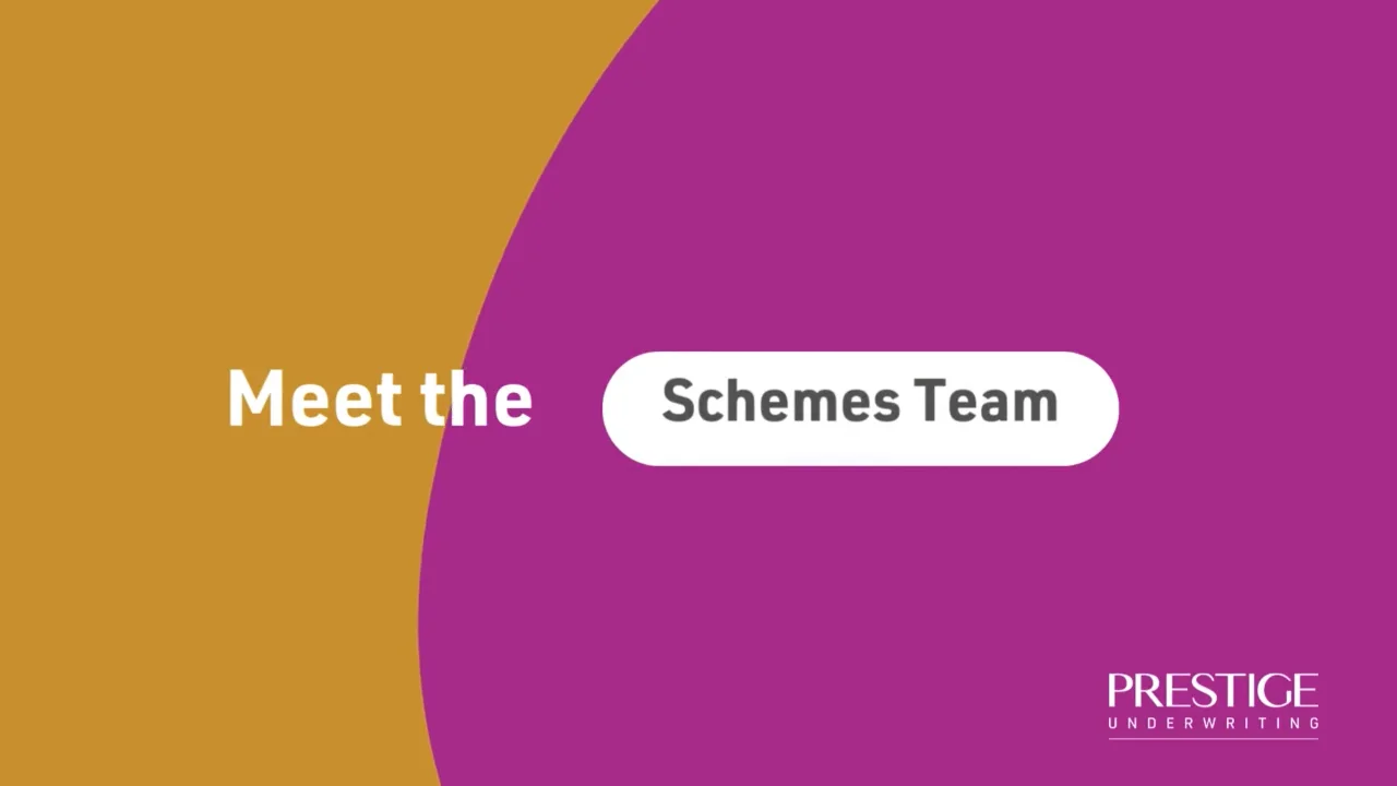 Prestige Underwriting - Schemes Team Video