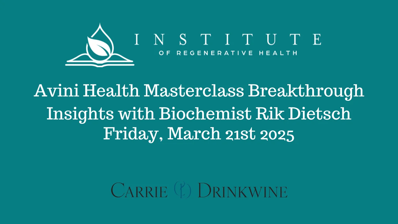 Avini Health Masterclass: Breakthrough Insights with Biochemist Rik ...