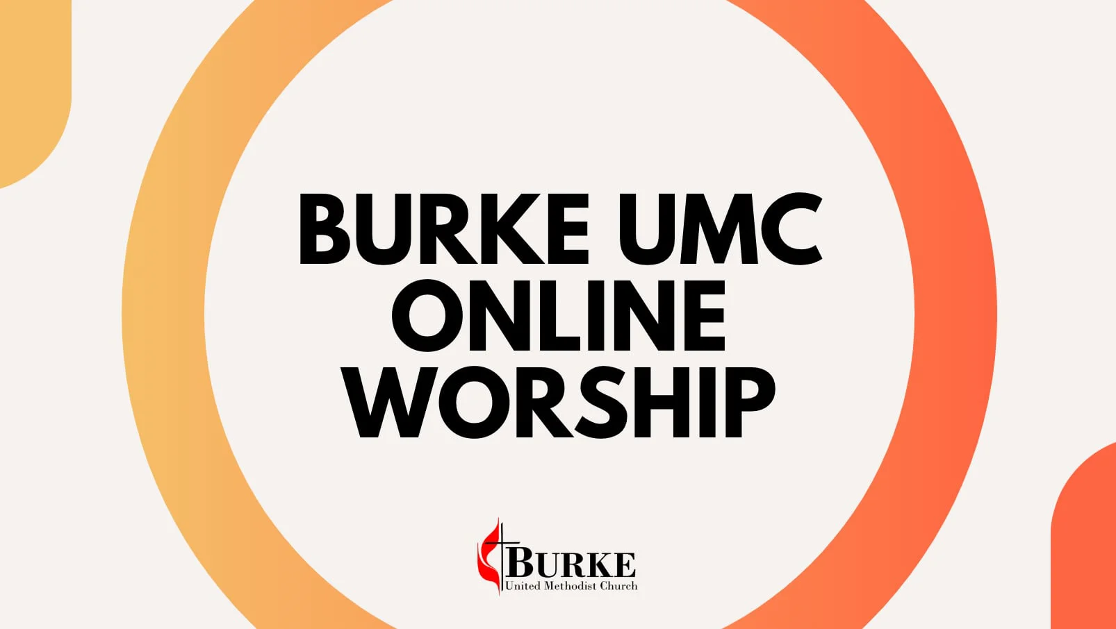 Burke UMC Online Worship + Events