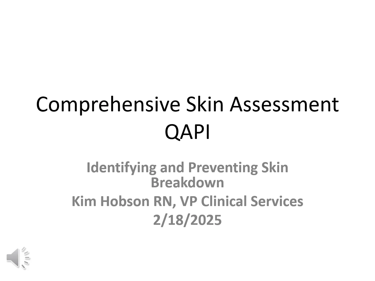 Comprehensive Skin Assessment QAPI