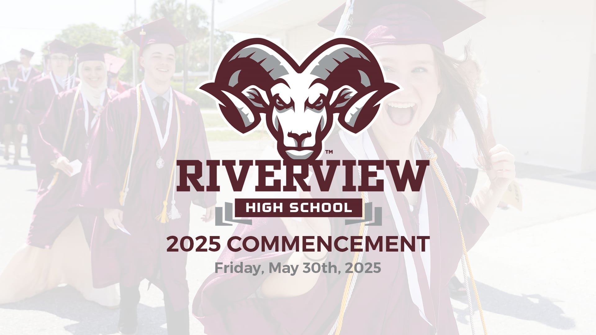 Riverview High School | 2025 Commencement | Friday, May 30, 2025