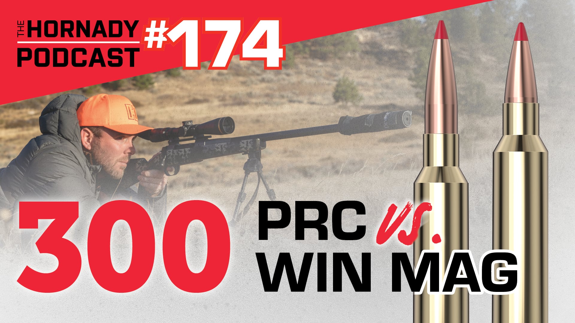 Ep. 174 - 300 Win Mag vs. 300 PRC