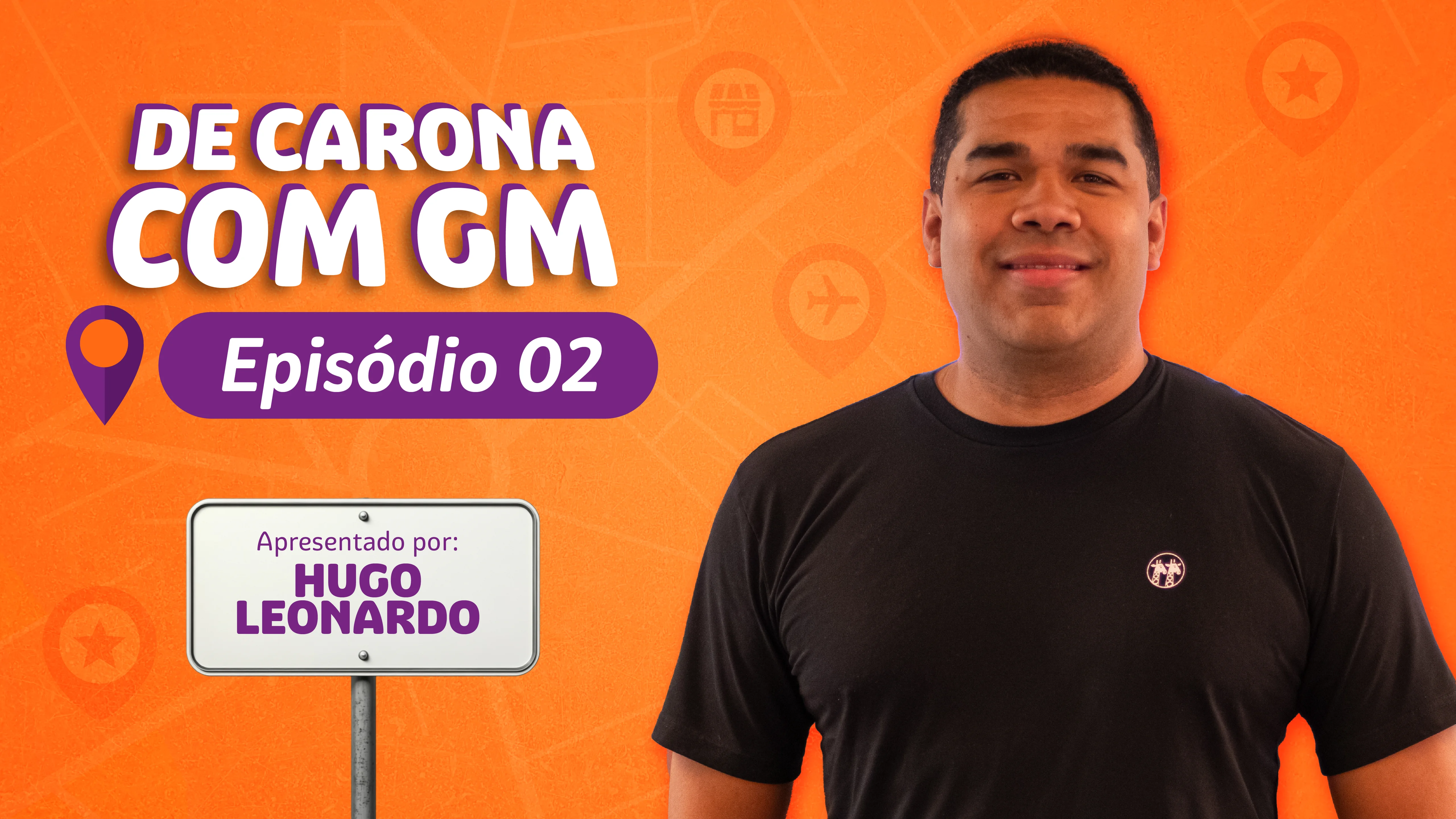 De Carona com GM - EP02