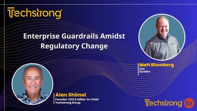 The Rise of Enterprise Guardrails with Acrolinx's Matt Blumberg - Techstrong TV