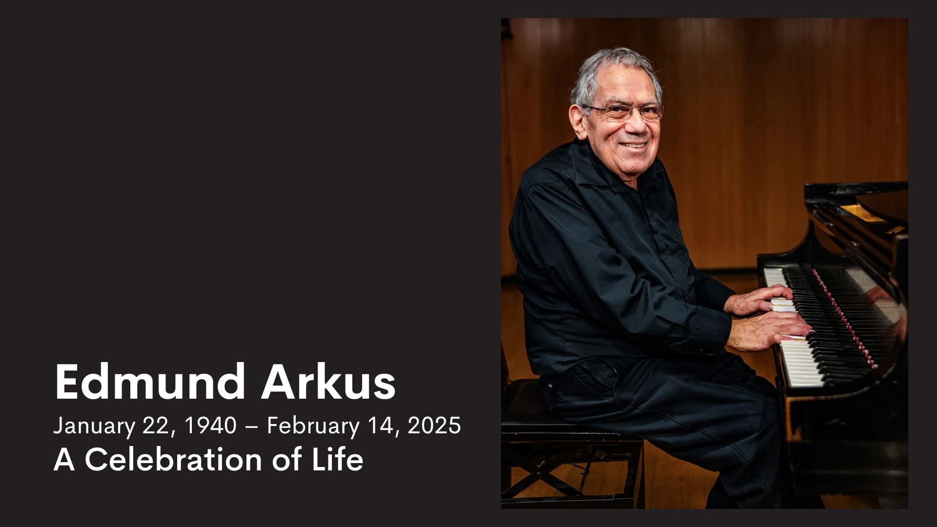 Edmund Arkus: A Celebration of Life