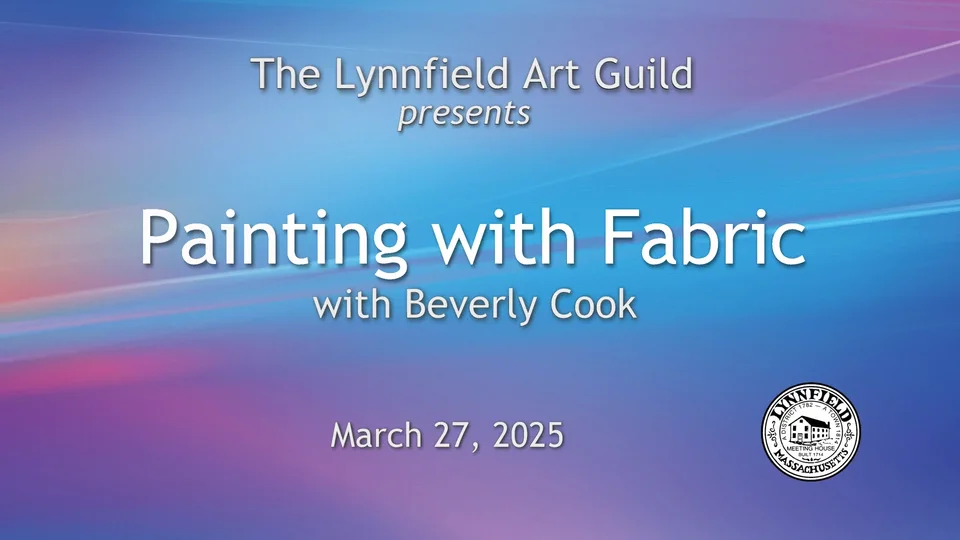 Painting with Fabric with Beverly Cook - Presented by LAG- 3-27-25