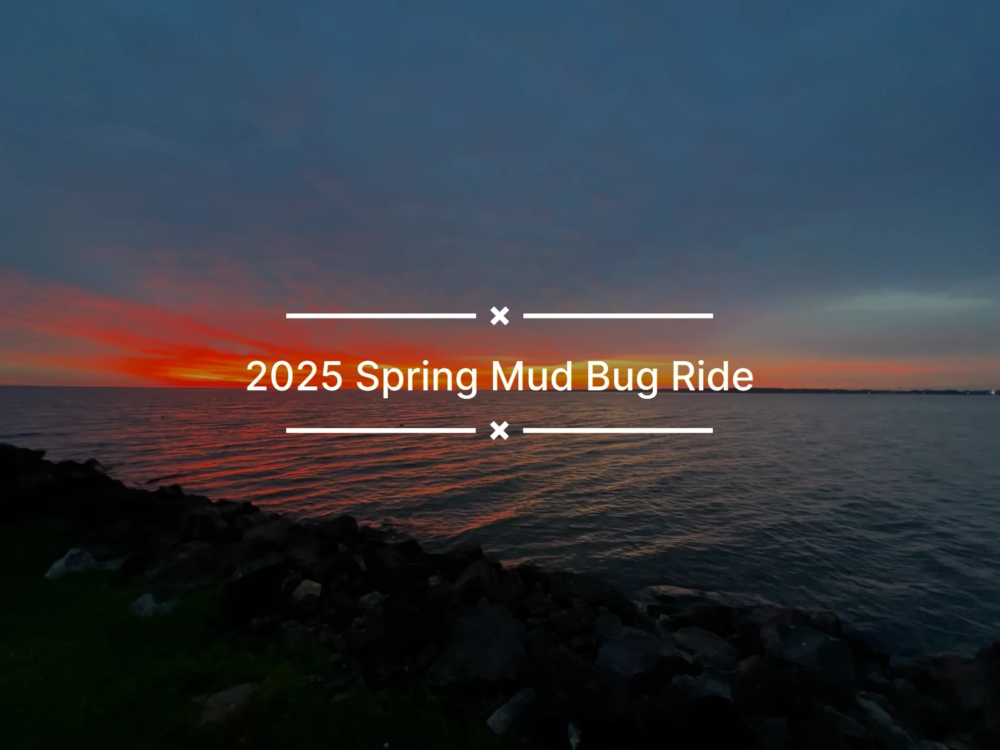 Mud bug Spring 2025 Ride
