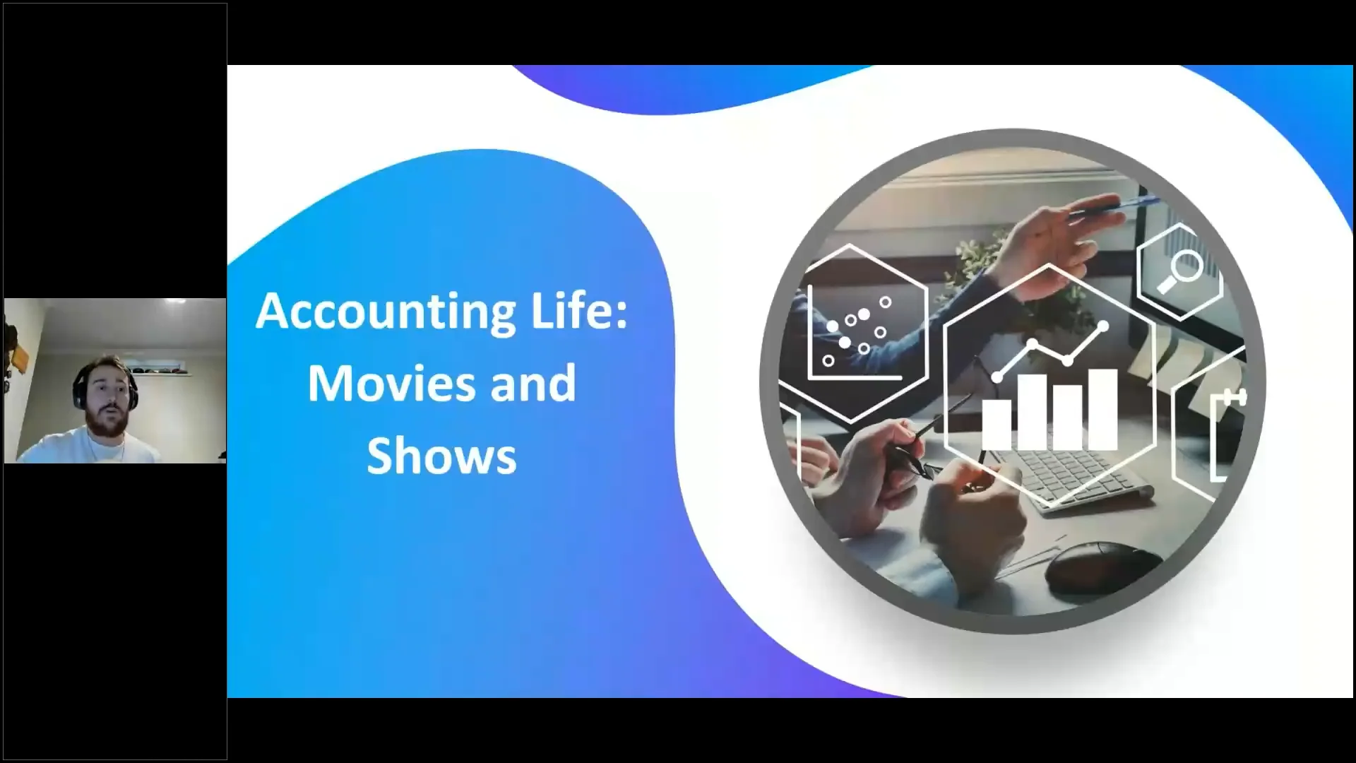 Accounting Life: Movies and Shows