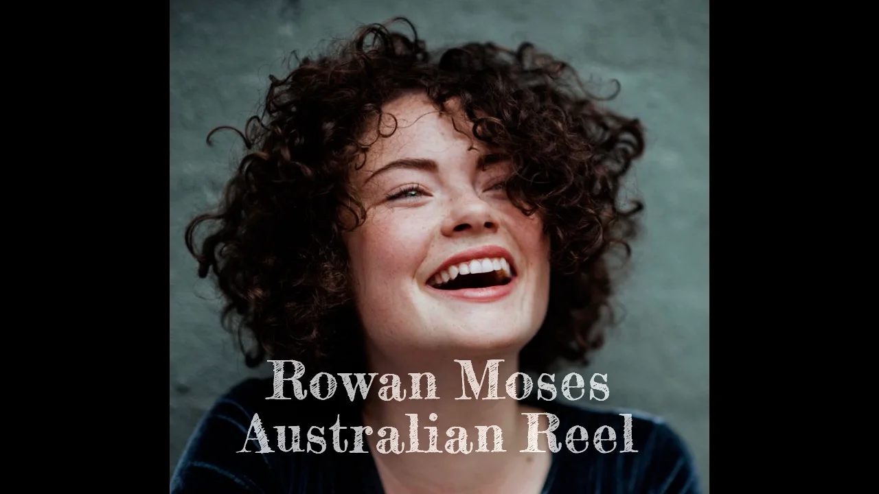 Rowan Moses Australian Reel 2025