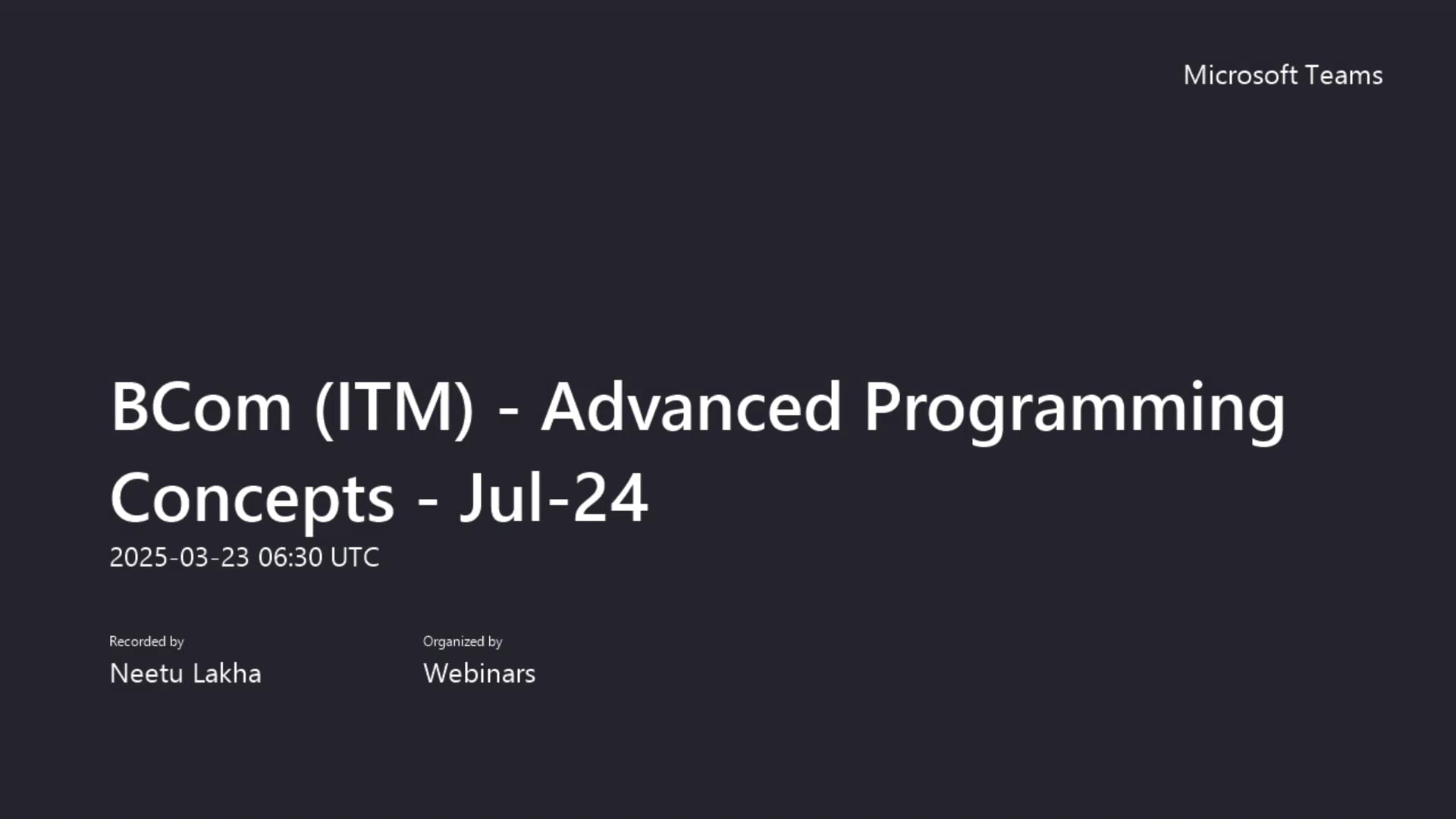 BCom (ITM) - Advanced Programming Concepts - Jul-24-20250323_083027-Meeting Recording (1)