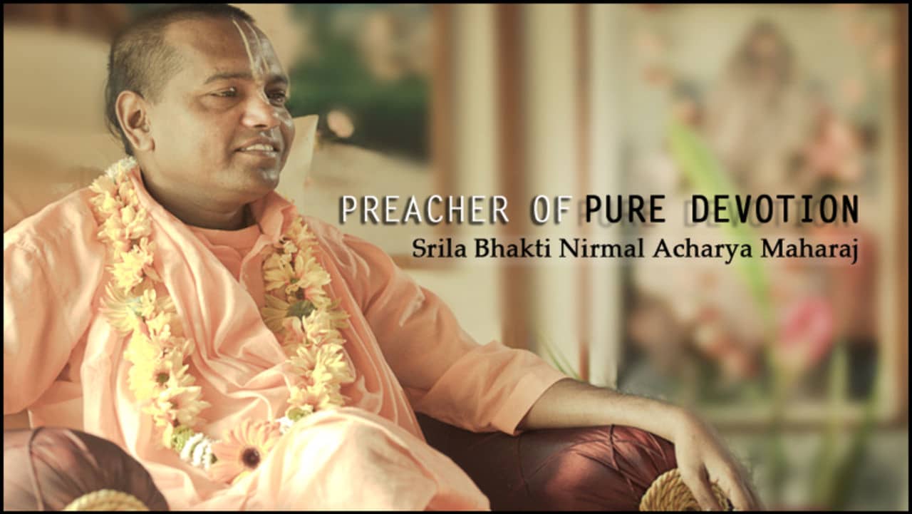 Srila Bhakti Nirmal Acharya Maharaj - Preacher of Pure Devotion on Vimeo