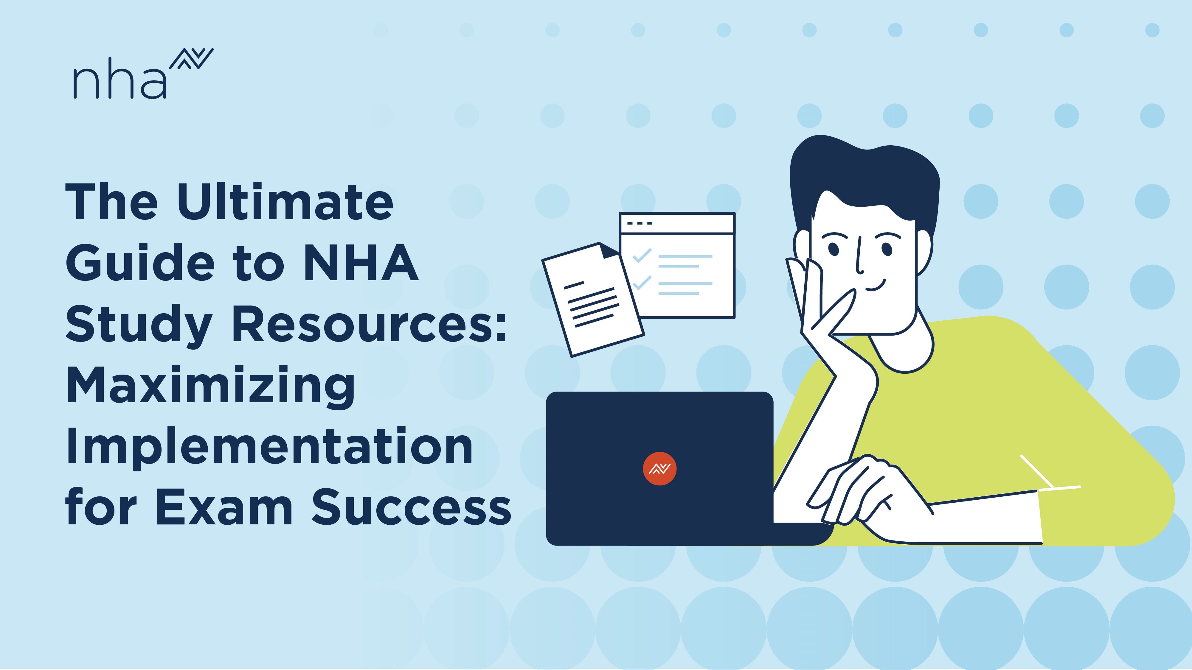 The Ultimate Guide to NHA Study Resources: Maximizing Implementation ...