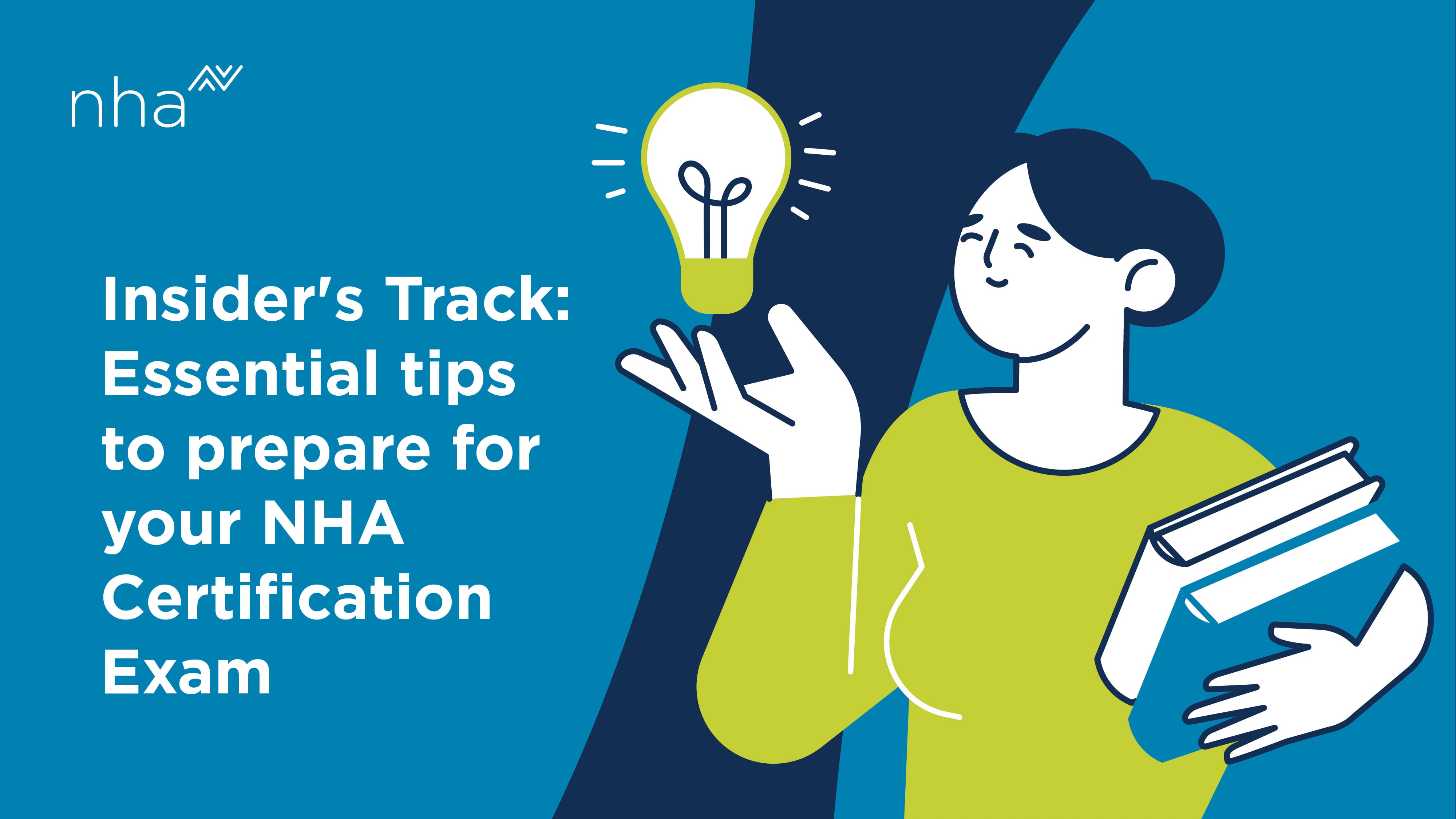Insider's Track: Essential tips to prepare for your NHA Certification Exam