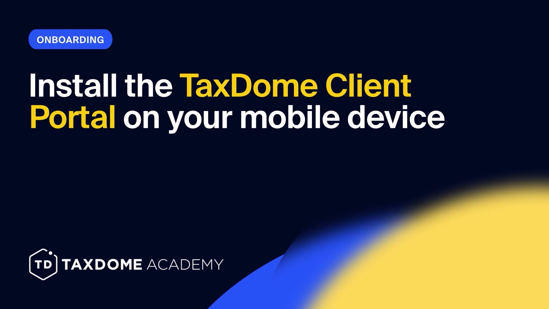 TaxDome Academy – How to install the TaxDome Client Portal on your ...