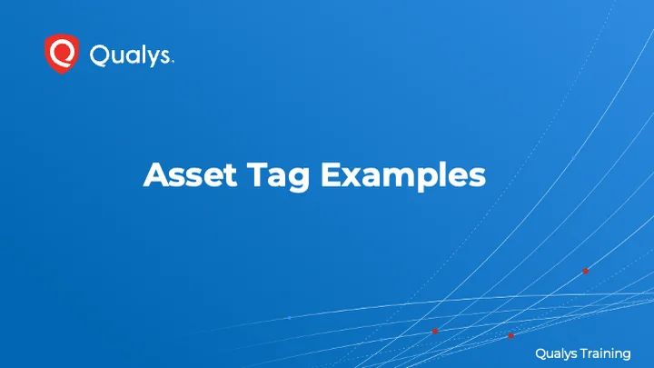 Asset Tag Examples
