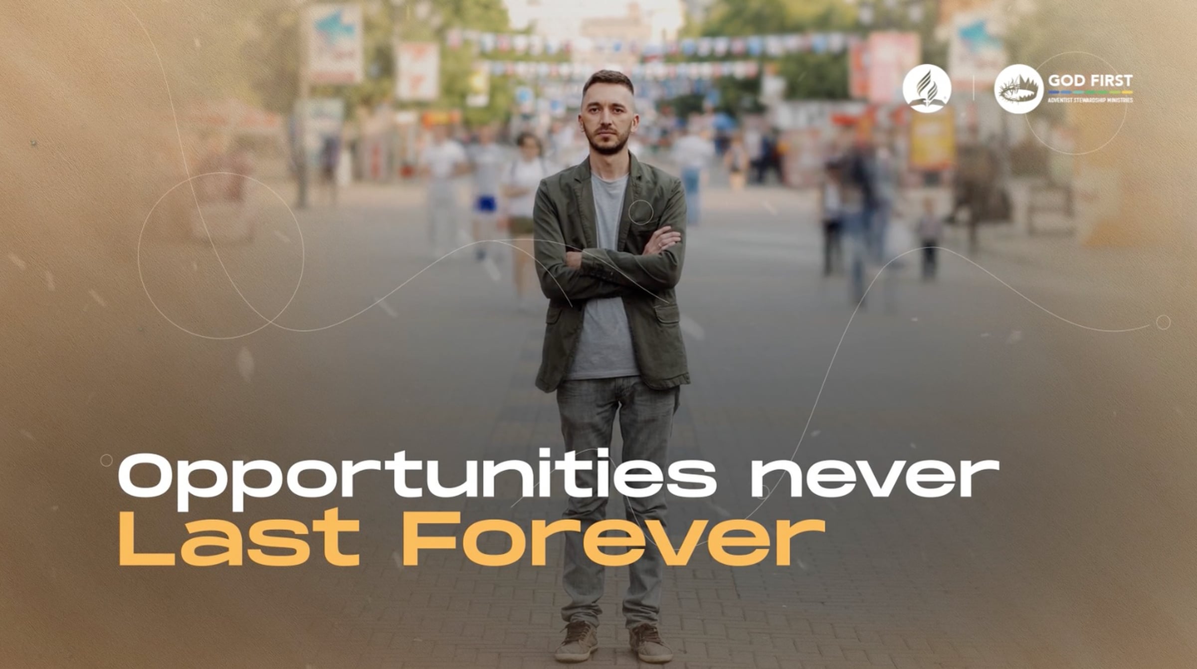 22 Opportunities Never Last Forever
