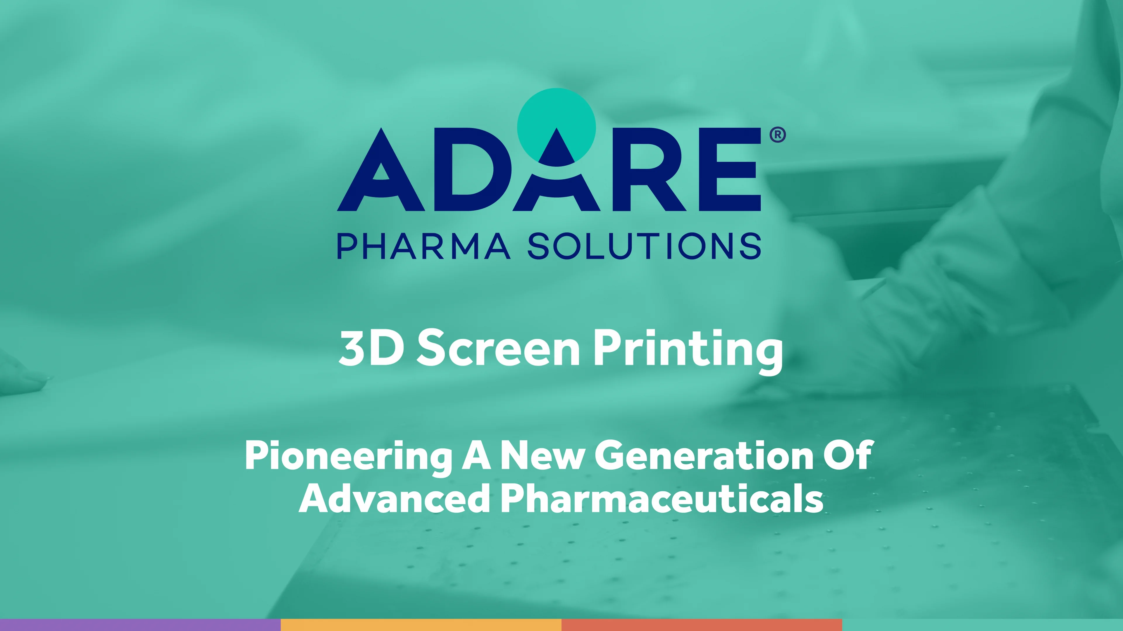 3D Screen Printing from Adare Pharma Solutions