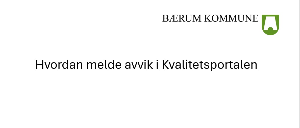 Hvordan melde avvik i Kvalitetsportalen