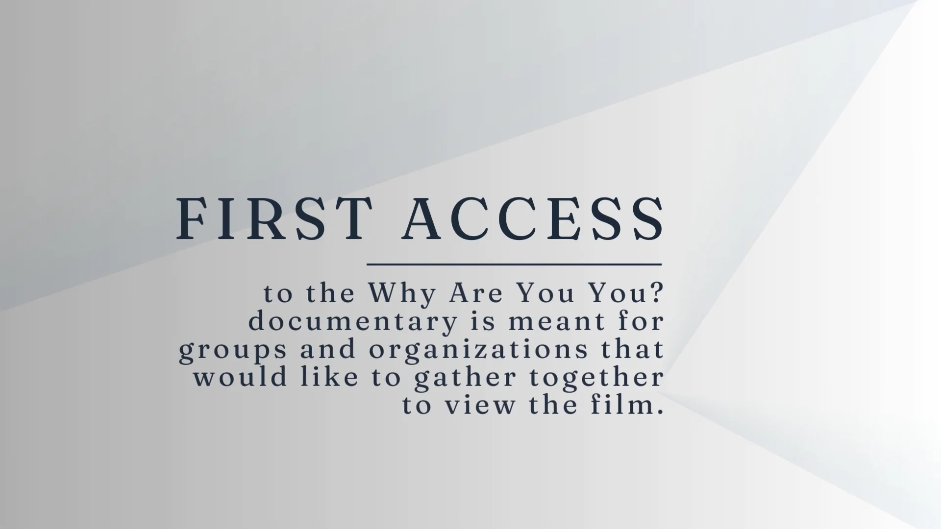 Watch FIRST ACCESS Package 1 - Why Are You You? Online | Vimeo On Demand on Vimeo