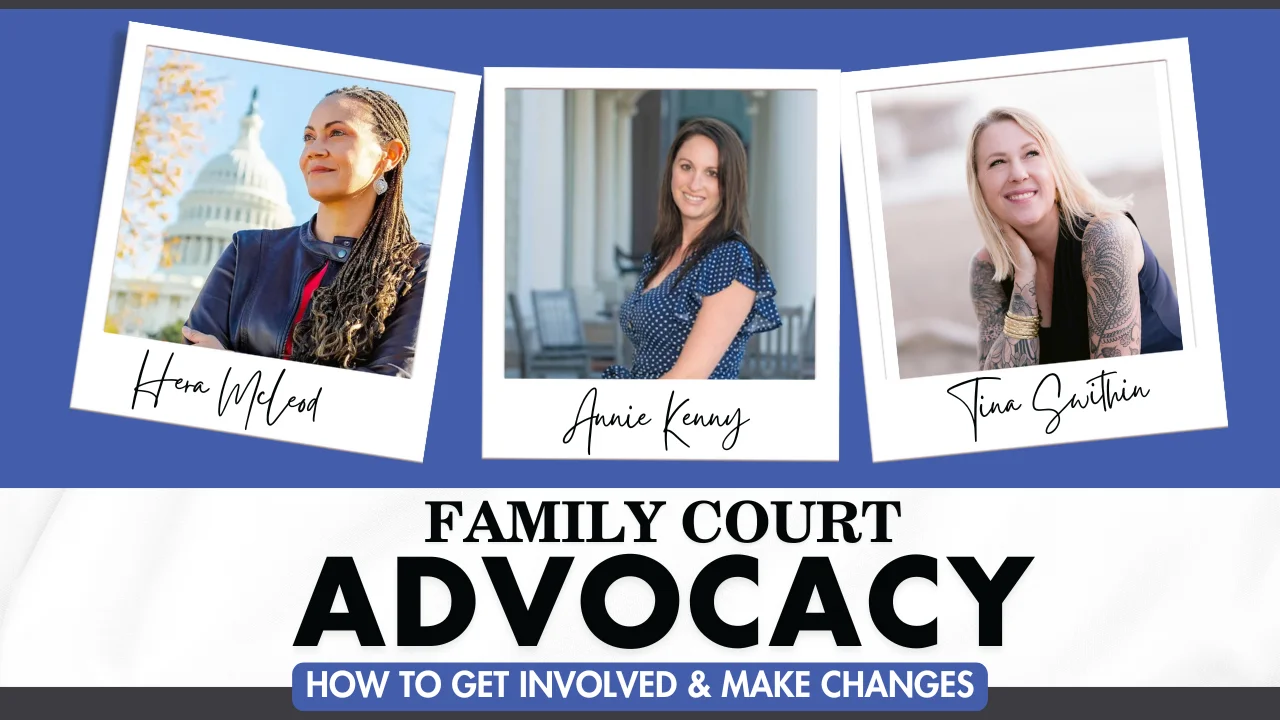 Family Court Advocacy: Get Involved & Make Changes