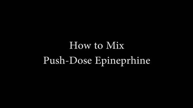 Mixing Epinephrine for Push-Dose Pressors on Vimeo