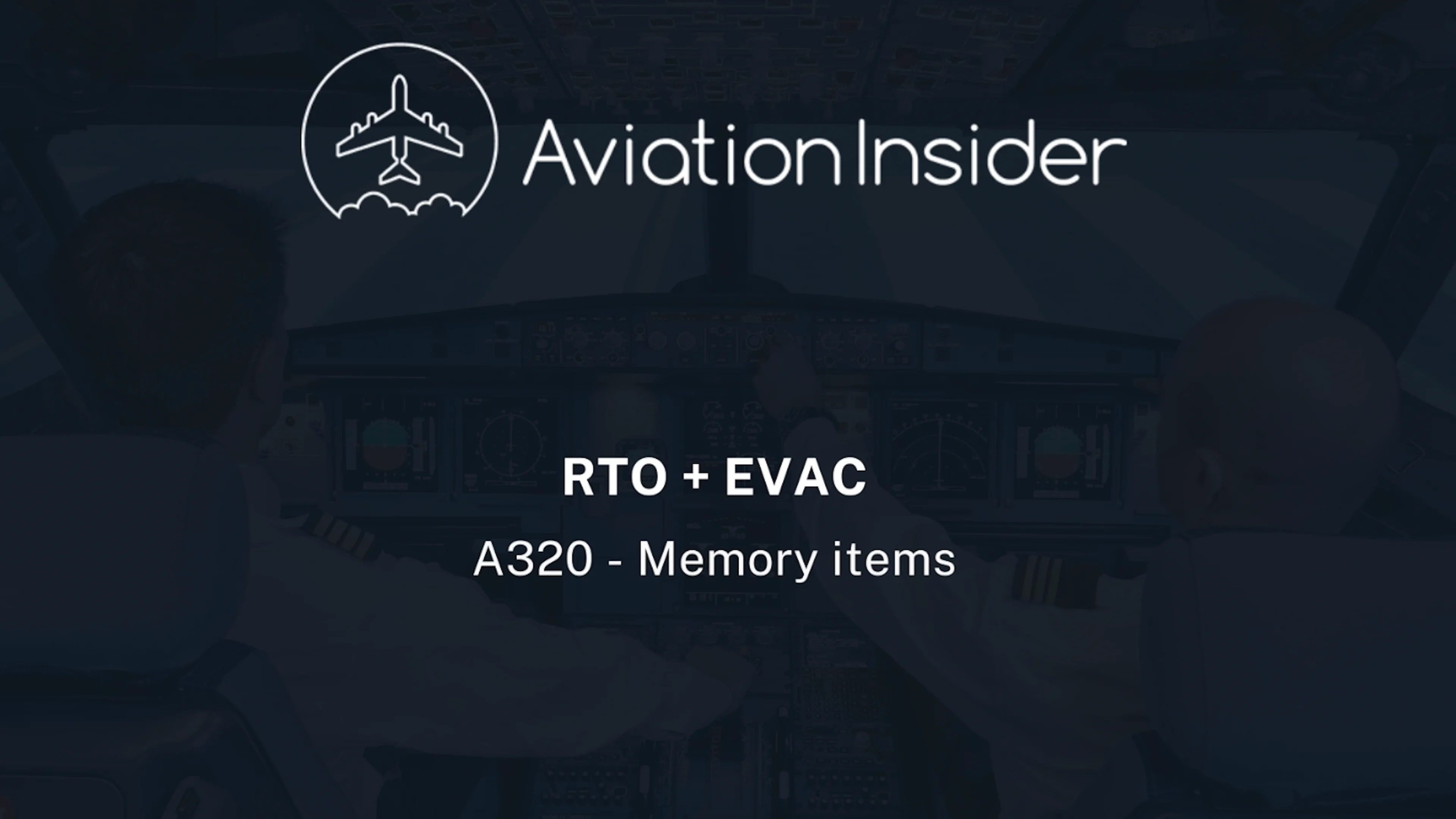 A320 Memory Items - RTO + EVAC