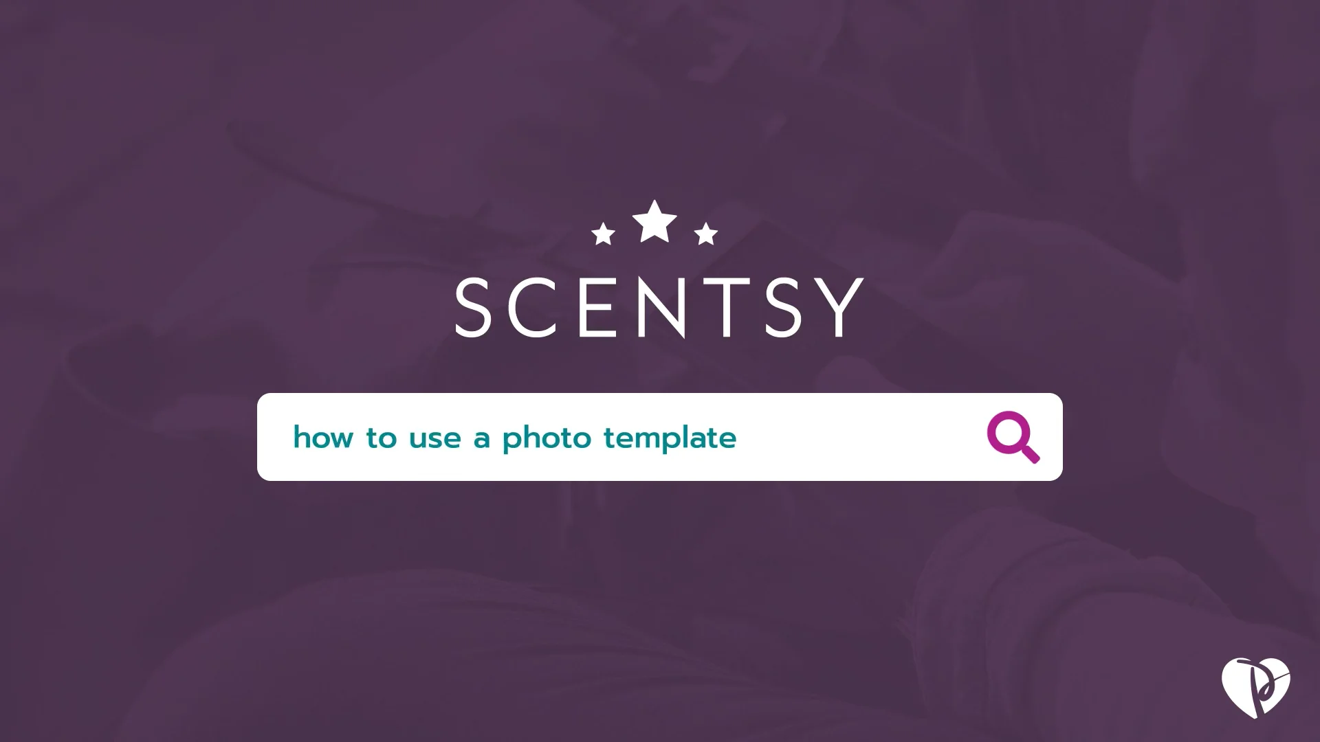 How to use a Photo Template - Scentsy