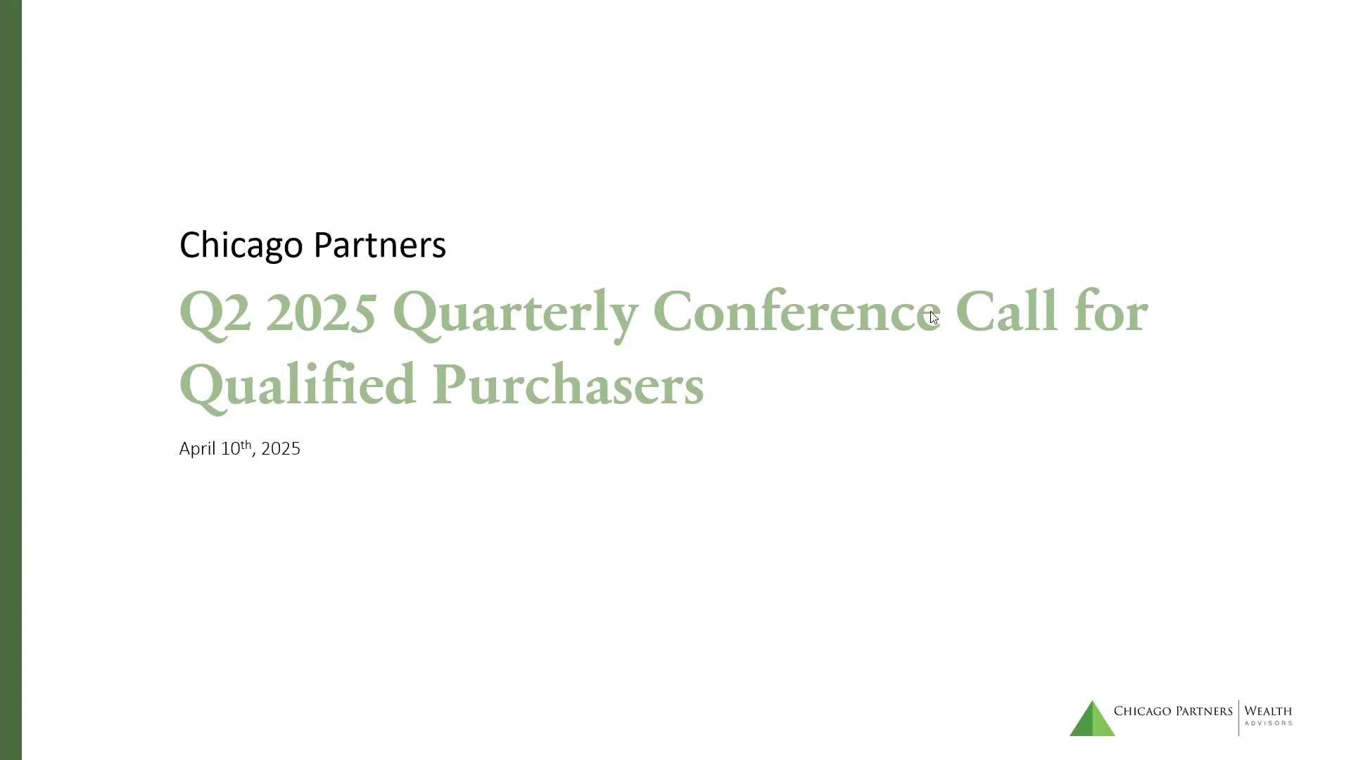 Chicago Partners Q2 2025 Quarterly Conference Call for Qualified ...