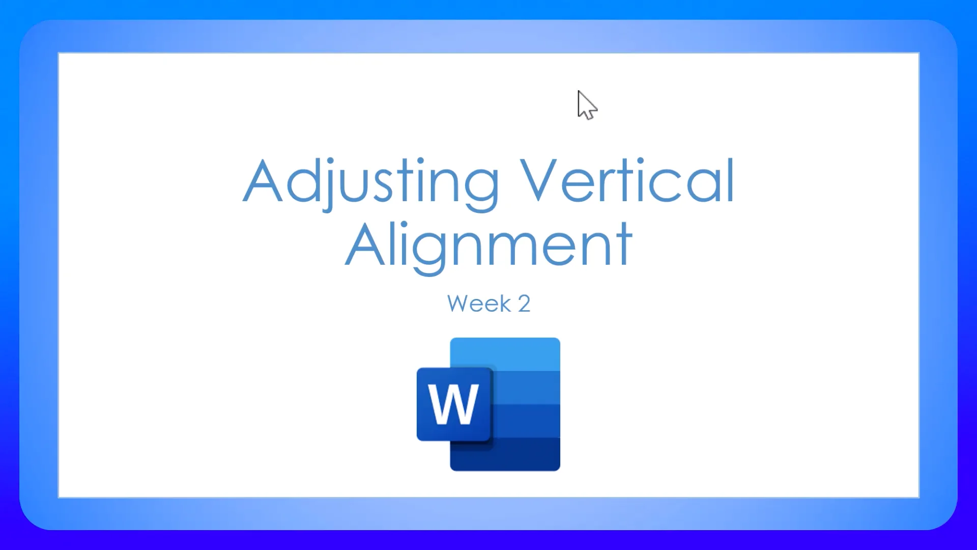 DPS 101 Week 2 Adjusting Vertical Alignment