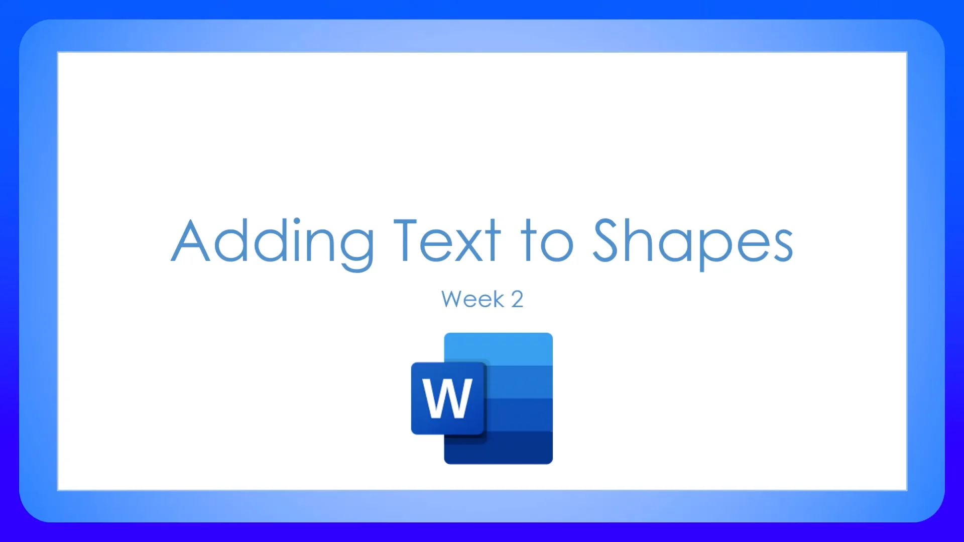 DPS 101 Week 2 Adding Text to Shapes