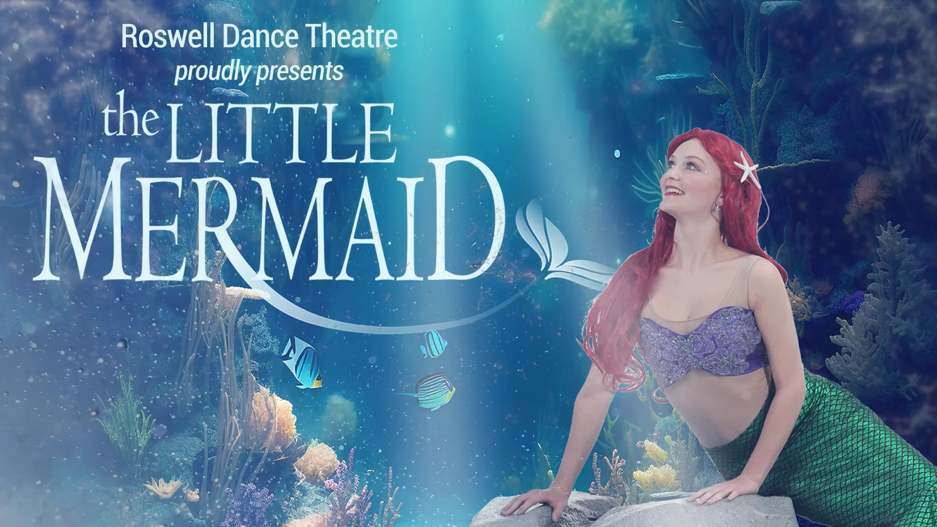 Watch 2025 | FRIDAY 8PM | THE LITTLE MERMAID | ROSWELL DANCE THEATRE Online | Vimeo On Demand on ...