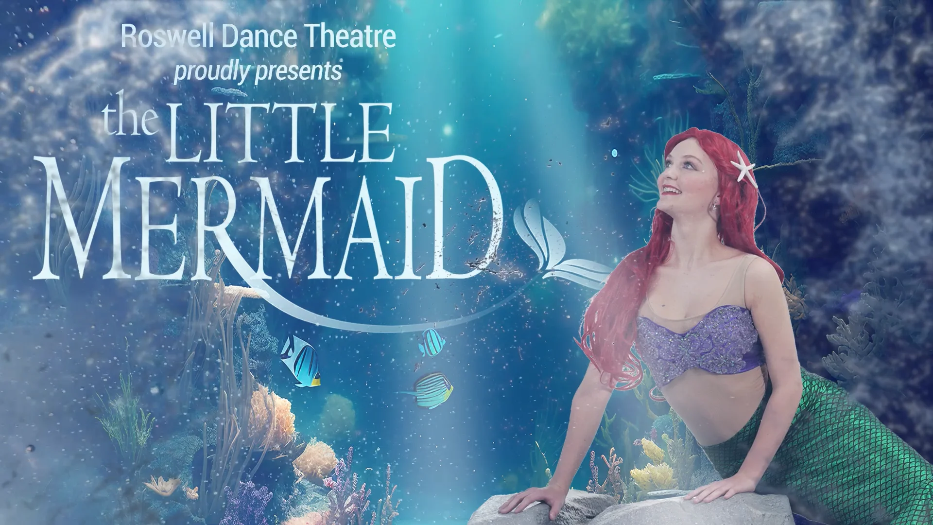 Watch 2025 | SATURDAY 11AM | THE LITTLE MERMAID | ROSWELL DANCE THEATRE Online | Vimeo On Demand ...