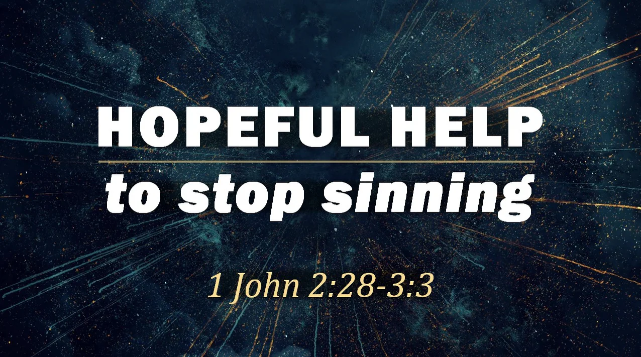 Hopeful Help to Stop Sinning